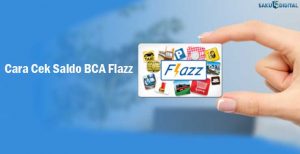 3 Cara Cek Saldo BCA Flazz 2025: EDC, HP & ATM - SakuDigital